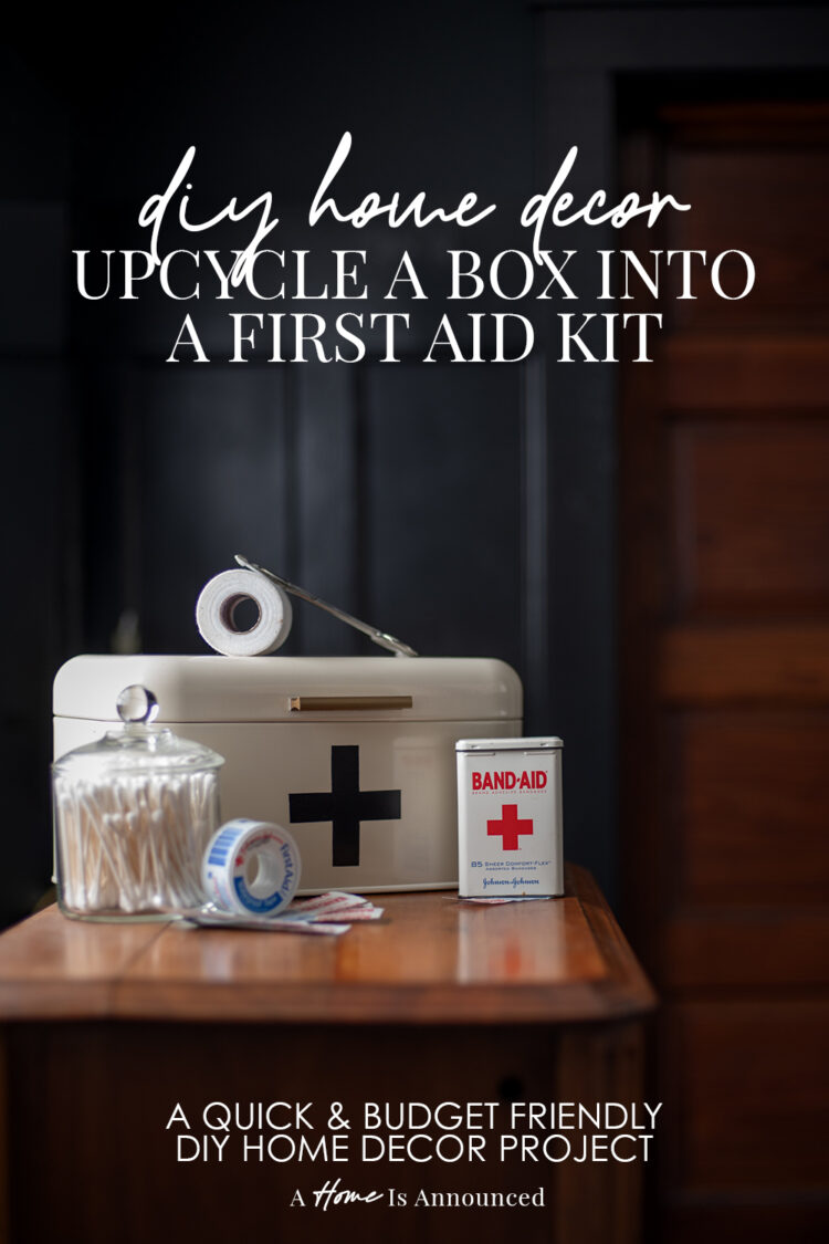 DIY Vintage Inspired First Aid Kit Box - A Home Is Announced