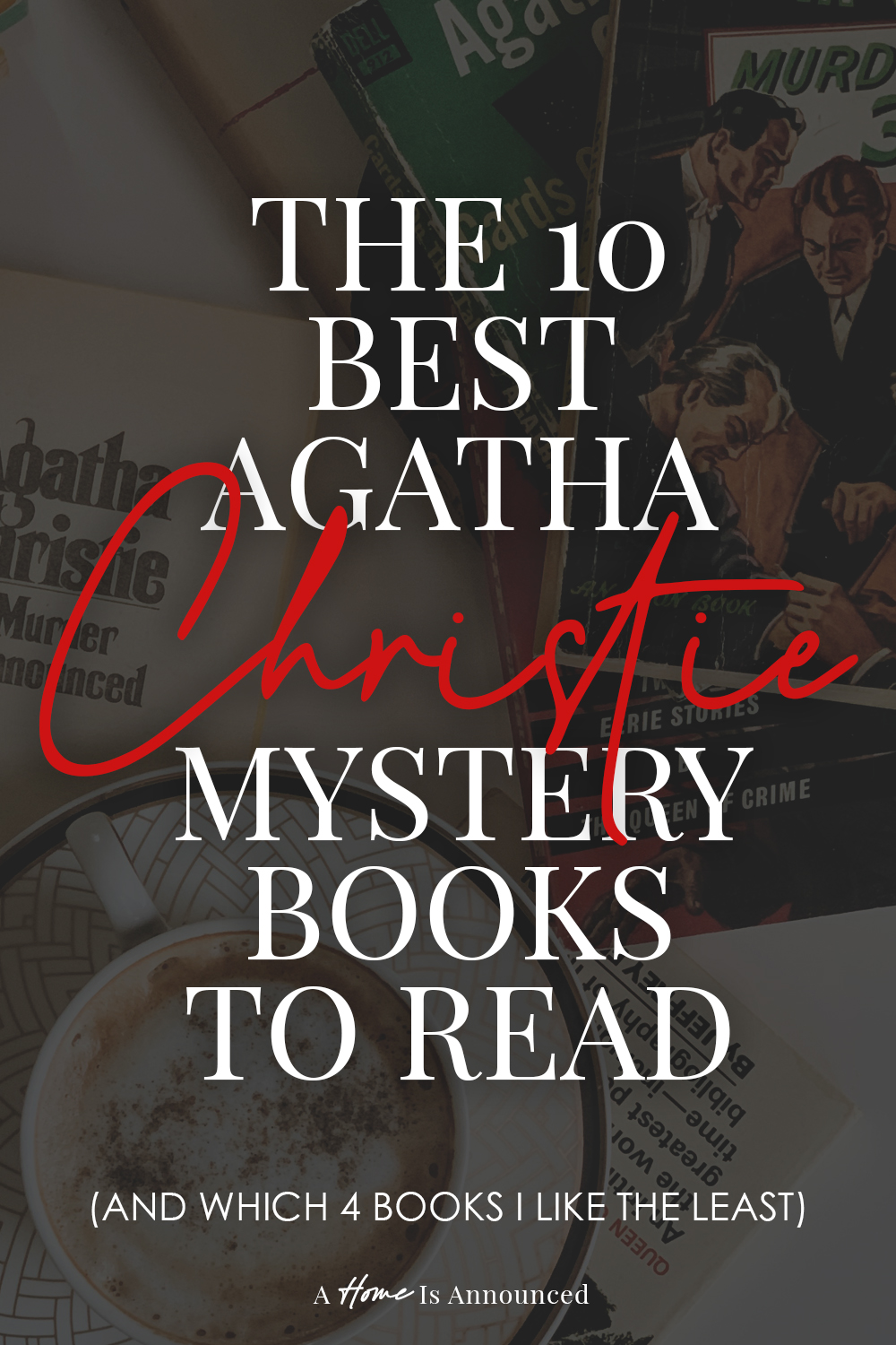 My Top 10 Favorite Agatha Christie Mysteries (And Why) - A Home Is ...